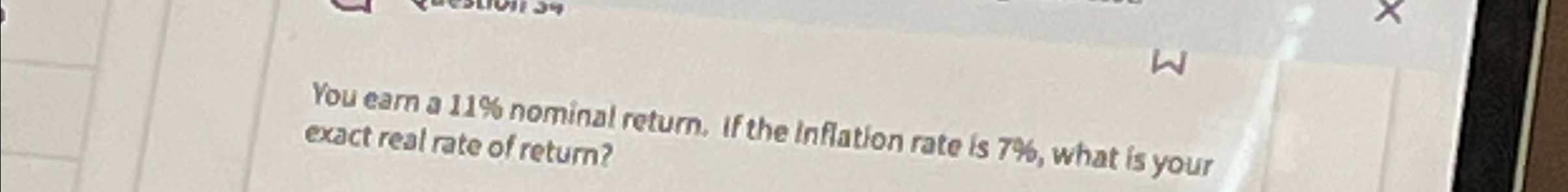 Solved You earn a 11% ﻿nominal return. If the inflation rate | Chegg.com