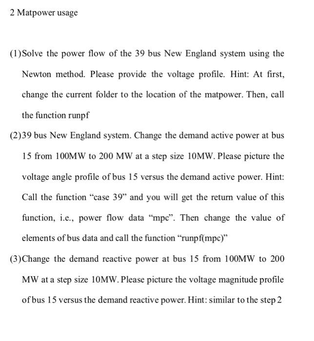 Solved 2 Matpower usage (1)Solve the power flow of the 39 | Chegg.com