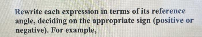 Solved Rewrite each expression in terms of its reference | Chegg.com