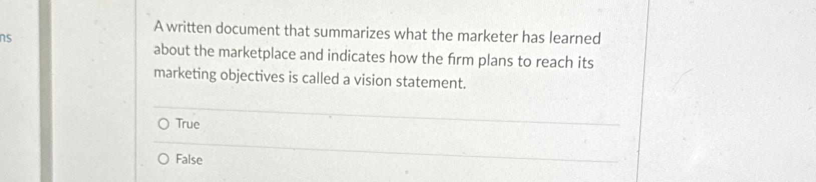 Solved A written document that summarizes what the marketer | Chegg.com