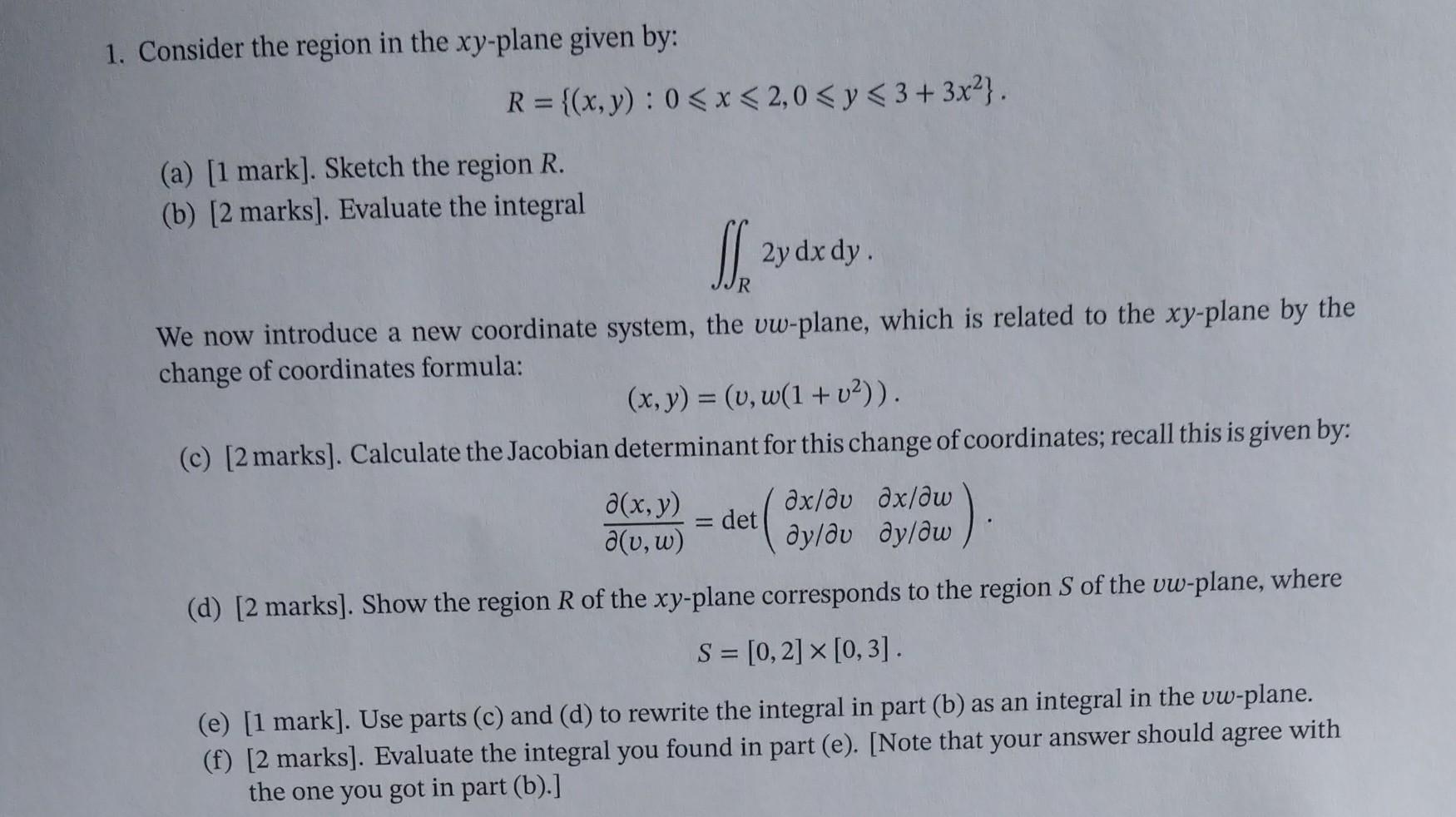 Solved 1. Consider the region in the xy-plane given by: R = | Chegg.com