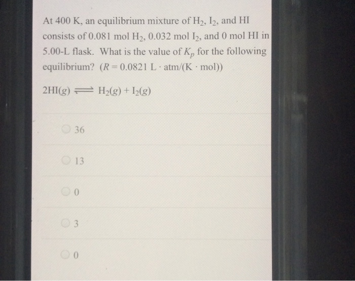 Solved At 400 K, an equilibrium mixture of H2, I2, and HI | Chegg.com