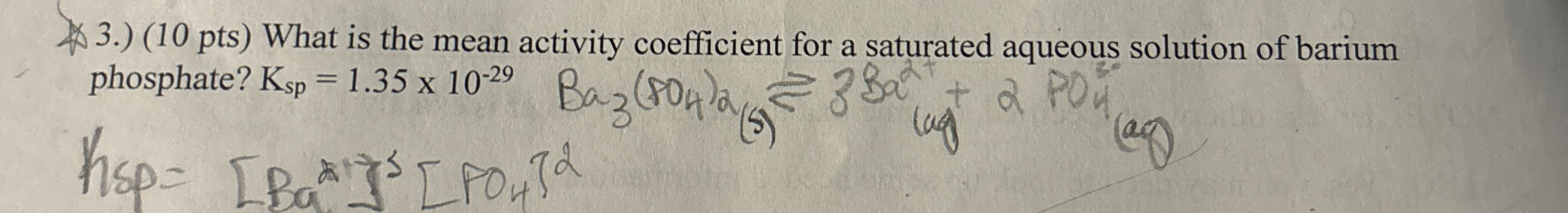 Solved by an EXPERT $3.) (10 ﻿pts) ﻿What is the mean activity coefficient | Chegg.com
