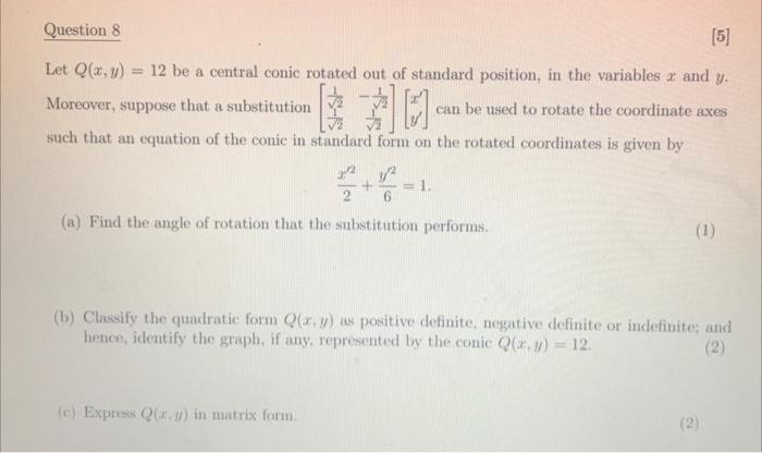 Solved Let Q(x,y)=12 be a central conic rotated out of | Chegg.com