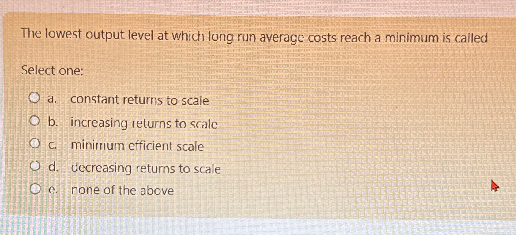 Solved The lowest output level at which long run average | Chegg.com