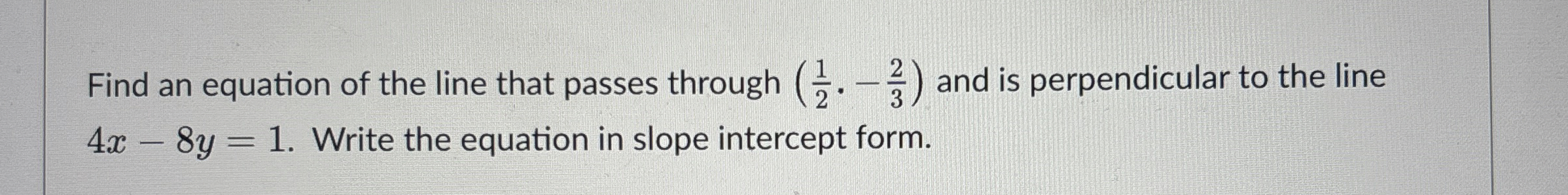 Solved Find an equation of the line that passes through | Chegg.com