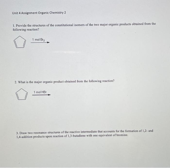 Solved Unit 4 Assignment Organic Chemistry 2 1. Provide the | Chegg.com