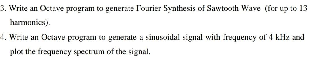Solved 3 Write An Octave Program To Generate Fourier