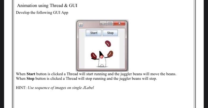 Solved Animation using Thread \& GUI Develop the following | Chegg.com