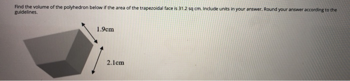Solved Find the volume of the polyhedron below if the area | Chegg.com