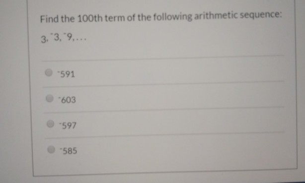 Solved Find the 100th term of the following arithmetic | Chegg.com