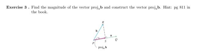 Solved Exercise 3. Find the magnitude of the vector proj,b | Chegg.com