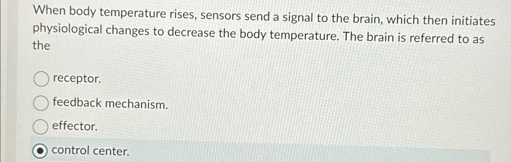 Solved When body temperature rises, sensors send a signal to | Chegg.com