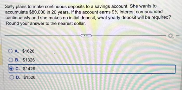 Solved Sally plans to make continuous deposits to a savings | Chegg.com
