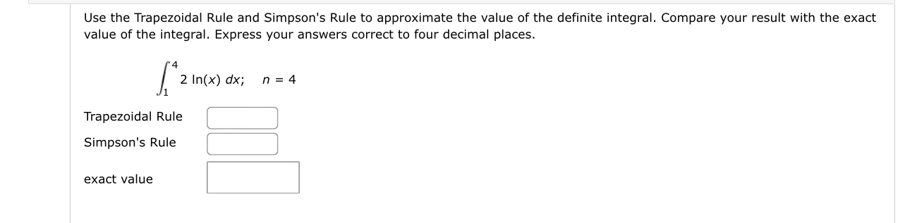 Solved Use the Trapezoidal Rule and Simpson's Rule to | Chegg.com