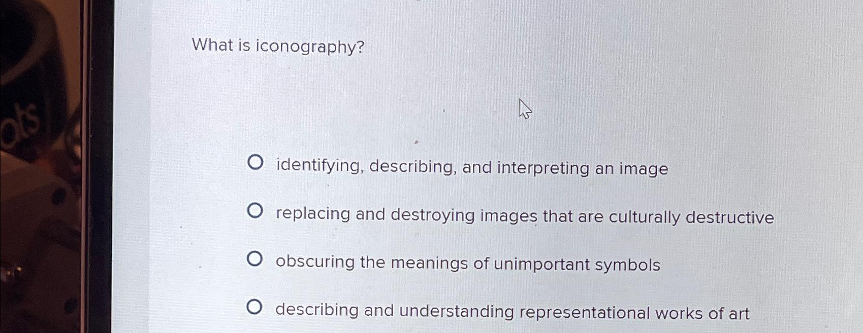 Solved What is iconography?identifying, describing, and | Chegg.com