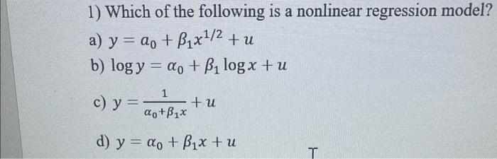 Solved 1) Which of the following is a nonlinear regression | Chegg.com