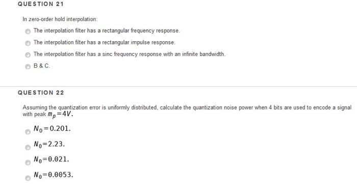 Solved QUESTION 21 In zero-order hold interpolation The | Chegg.com