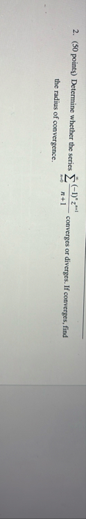 Solved ( 50 ﻿points) ﻿Determine whether the series | Chegg.com