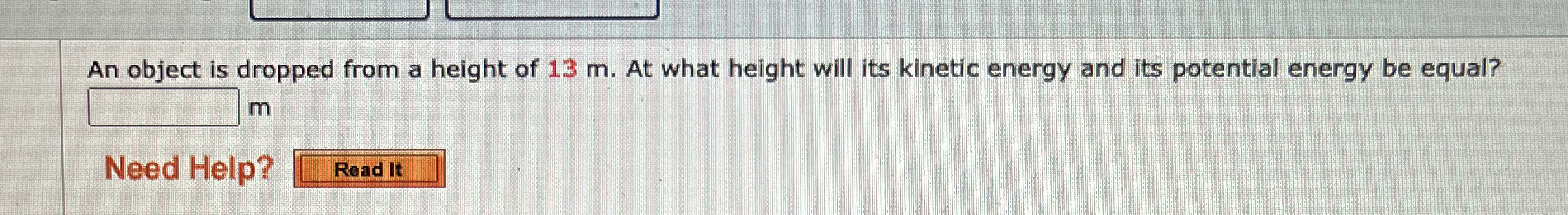 Solved An object is dropped from a height of 13m. ﻿At what | Chegg.com