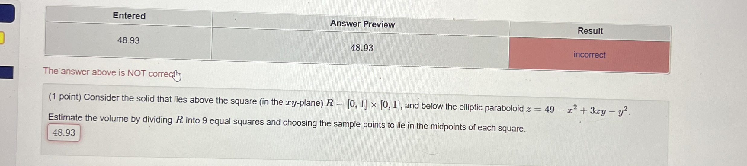 Solved The answer above is NOT correcity(1 ﻿point) ﻿Consider | Chegg.com