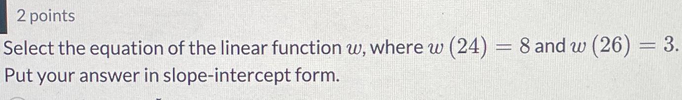 Solved 2 ﻿pointsSelect the equation of the linear function | Chegg.com
