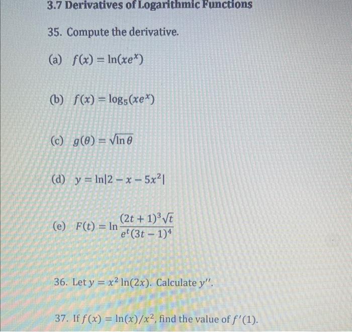 Solved 3.7 Derivatives of Logarithmic Functions 35. Compute | Chegg.com