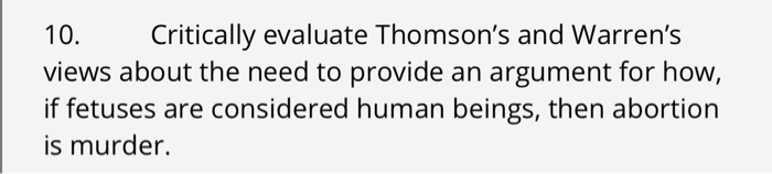 10. Critically evaluate Thomson's and Warren's views | Chegg.com
