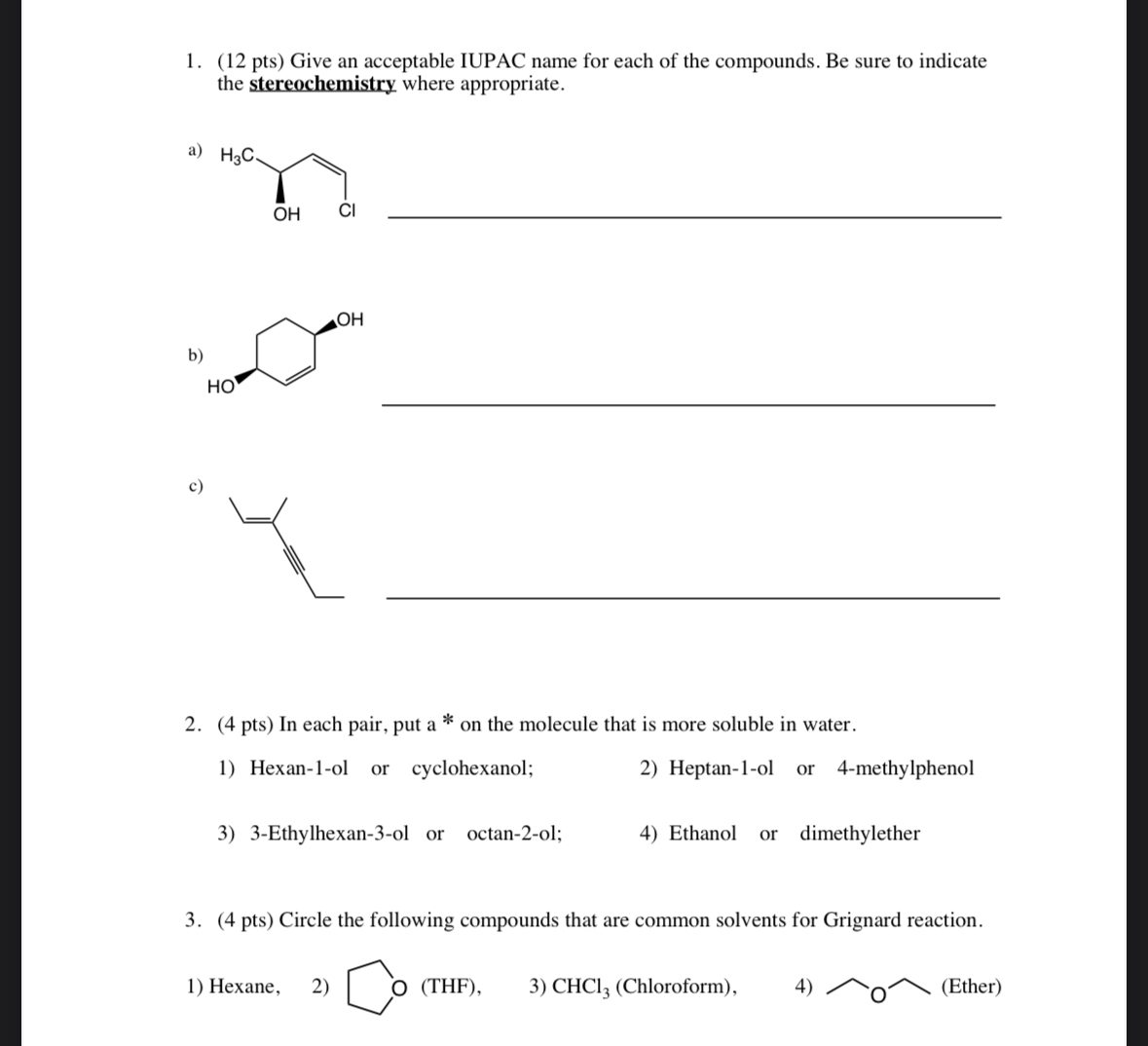 Solved (12 ﻿pts) ﻿Give an acceptable IUPAC name for each of | Chegg.com