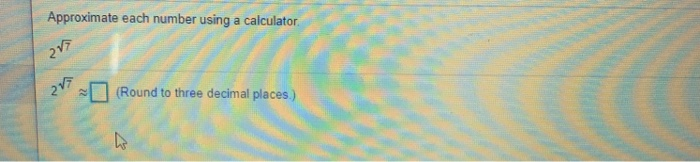 Solved Approximate each number using a calculator 277 217 | Chegg.com