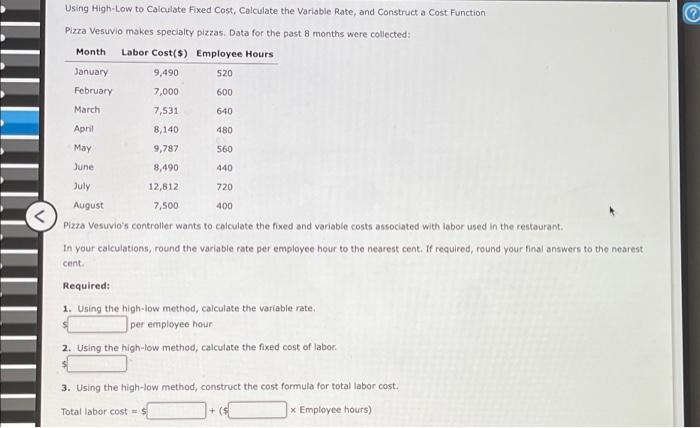 Solved Using High-Low to Calculate Fixed Cost, Calculate the | Chegg.com