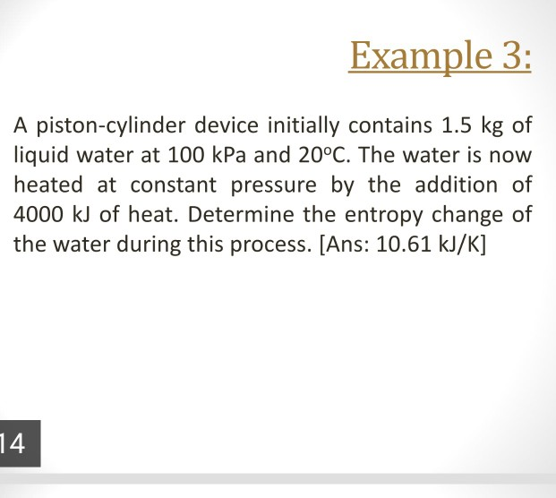 Solved Example 3: A piston-cylinder device initially | Chegg.com