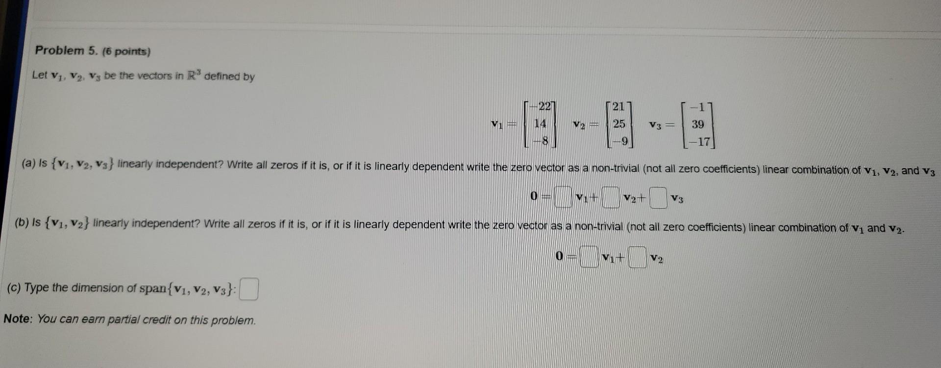 Solved Problem 5. (6 points) Let v1,v2,v3 be the vectors in | Chegg.com Solved Problem 5. (6 points) Let v1,v2,v3 be the vectors in | Chegg.com