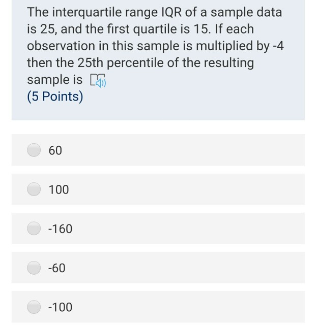 Solved The interquartile range IQR of a sample data is 25, | Chegg.com