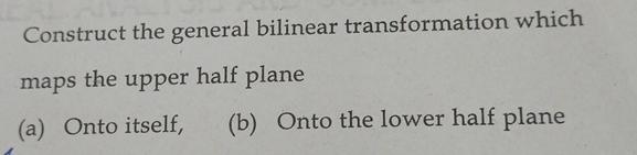 Solved Construct the general bilinear transformation which | Chegg.com