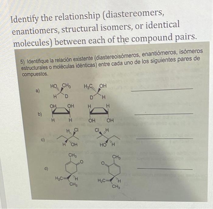 Solved dentify the relationship (diastereomers, enantiomers, | Chegg.com