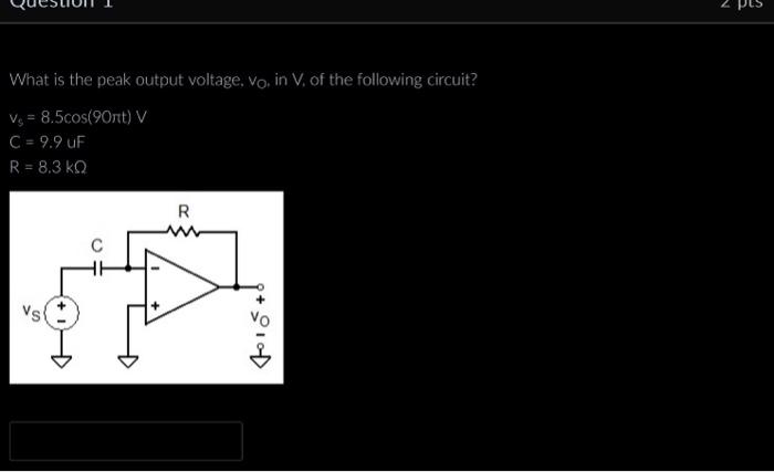 Solved What is the peak output voltage, vO, in V, of the | Chegg.com