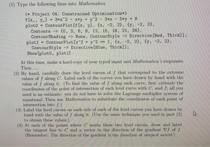 1) Type the following lines into Mathematica. (* | Chegg.com