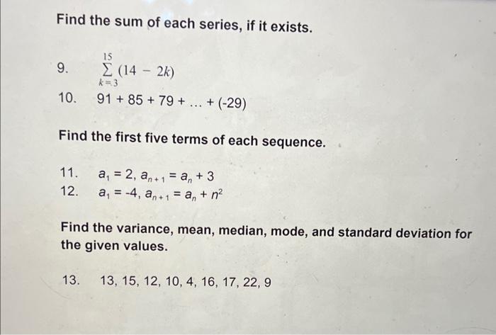 Solved Find the sum of each series, if it exists. 9. | Chegg.com