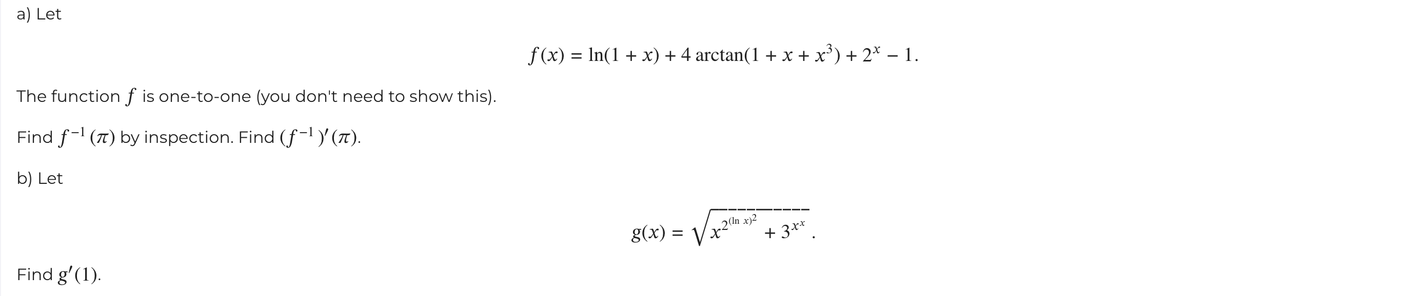 Solved a) ﻿Letf(x)=ln(1+x)+4arctan(1+x+x3)+2x-1.The function | Chegg.com