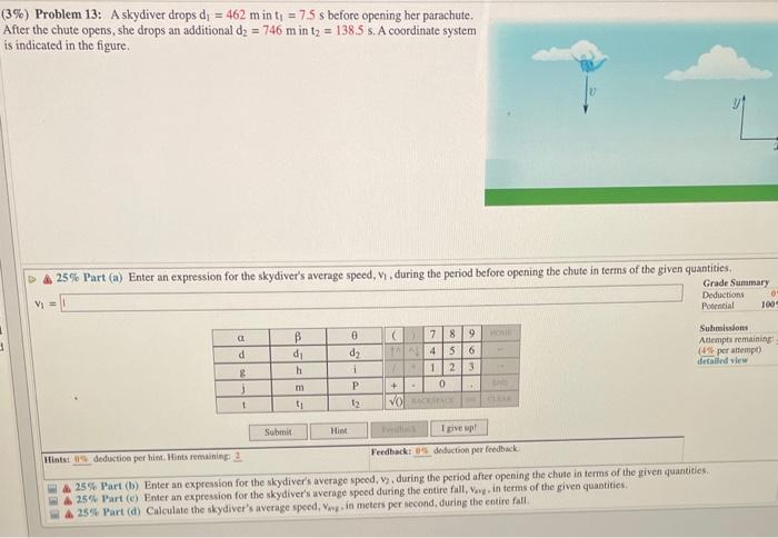 Solved (3\%) Problem 13: A skydiver drops d1=462 m in t1=7.5 | Chegg.com
