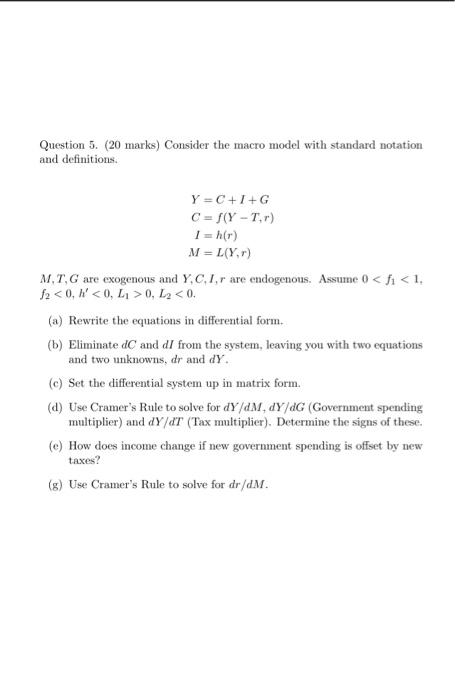 Question 5. (20 marks) Consider the macro model with | Chegg.com