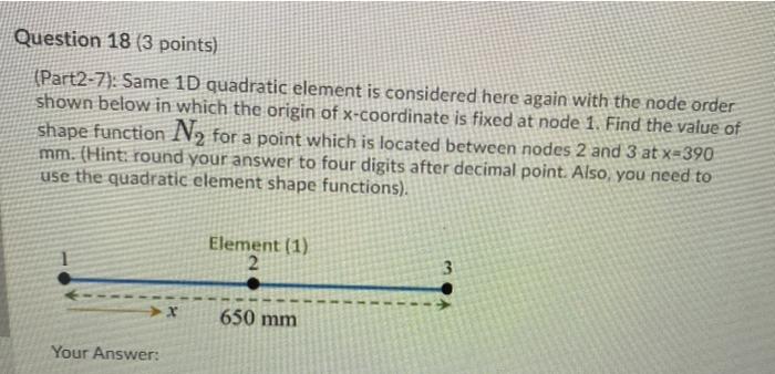 Solved Question 18 (3 points) (Part2-7). Same 1D quadratic | Chegg.com