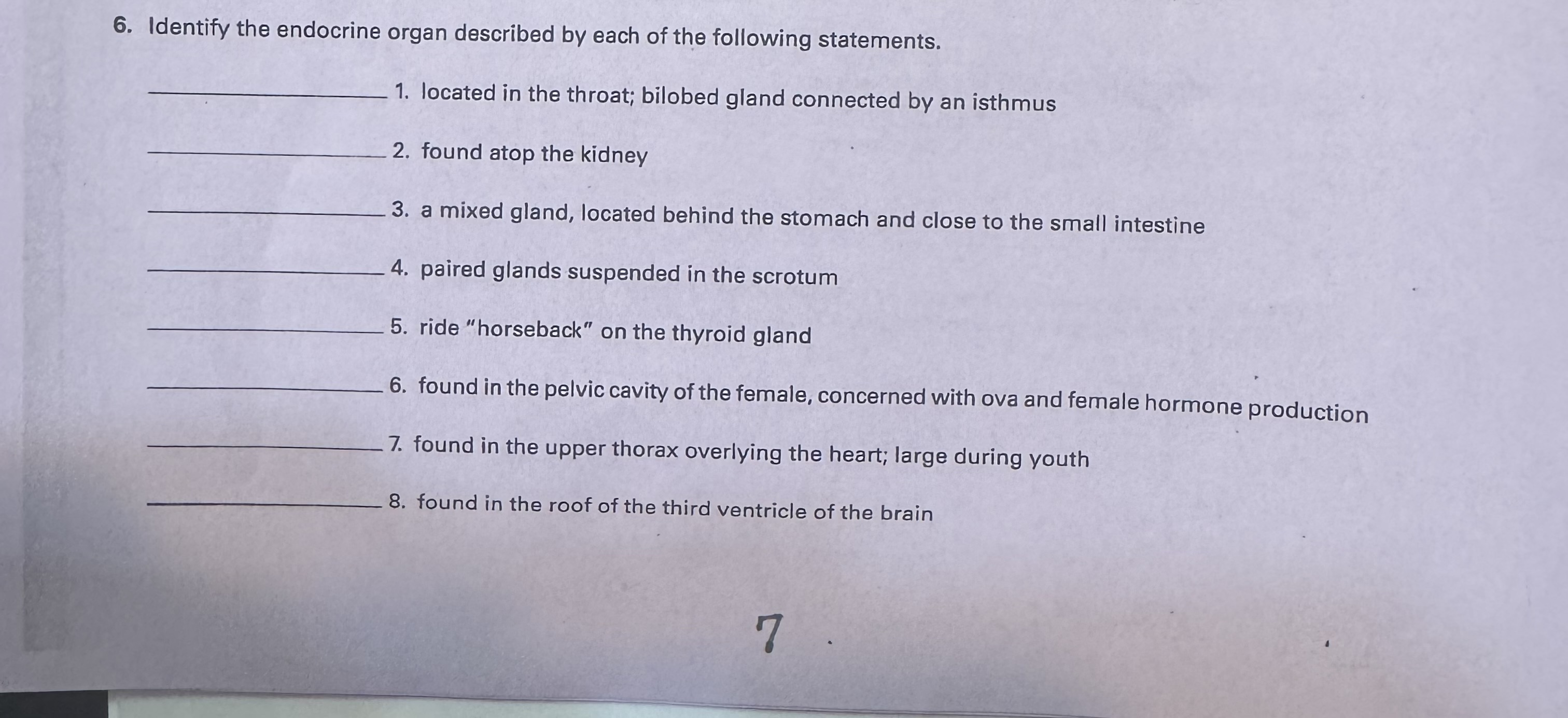 6. ﻿Identify the endocrine organ described by each of | Chegg.com