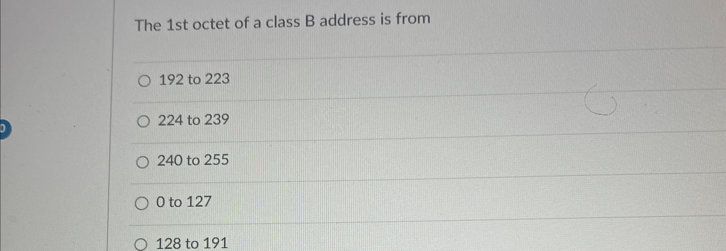 Solved The 1st octet of a class B address is from192 ﻿to | Chegg.com