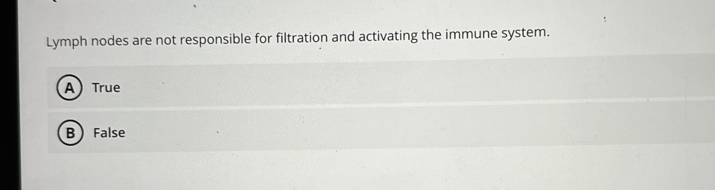 Solved Lymph nodes are not responsible for filtration and | Chegg.com