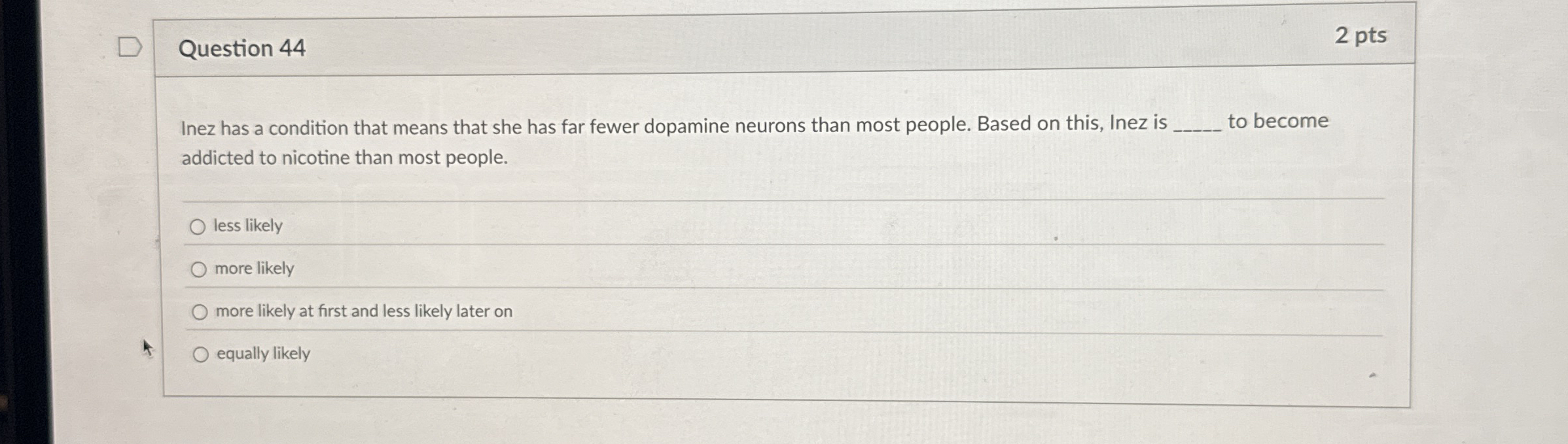 Solved Question 442 ﻿ptsInez has a condition that means that | Chegg.com