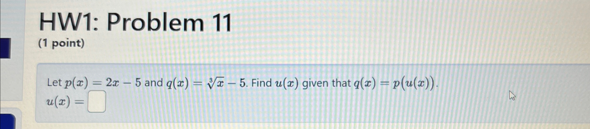 Solved HW1: Problem 11(1 ﻿point)Let p(x)=2x-5 ﻿and | Chegg.com