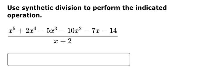 Solved Dividing Polynomials Divide Using The Polynomial 