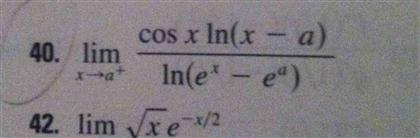 Solved limx a+ cos x ln(x - a)/ln(ex - ea) lim xe-x/2 | Chegg.com